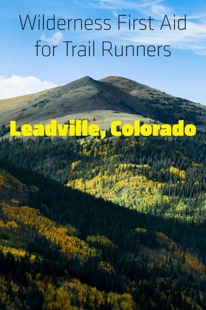 Wilderness First Aid Course for Trail Runners - Trail Runner Magazine